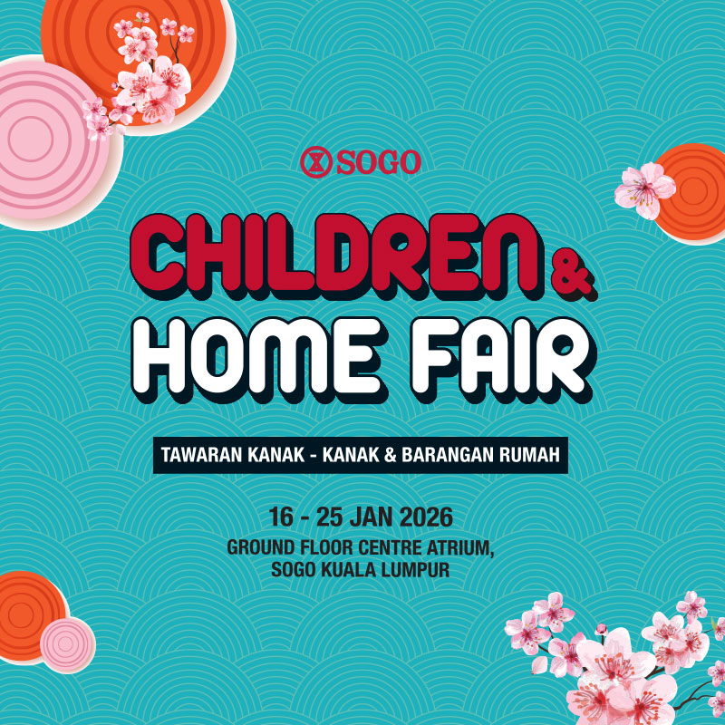 Children & Home Fair – SOGO Malaysia