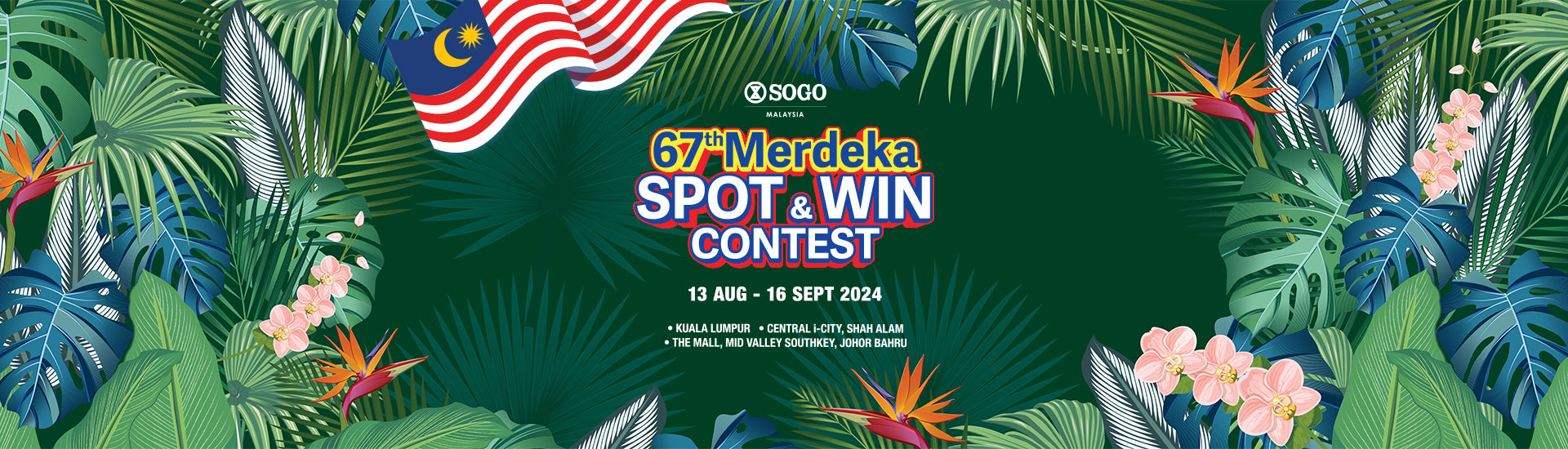67th Merdeka Spot & Win Contest – SOGO Malaysia